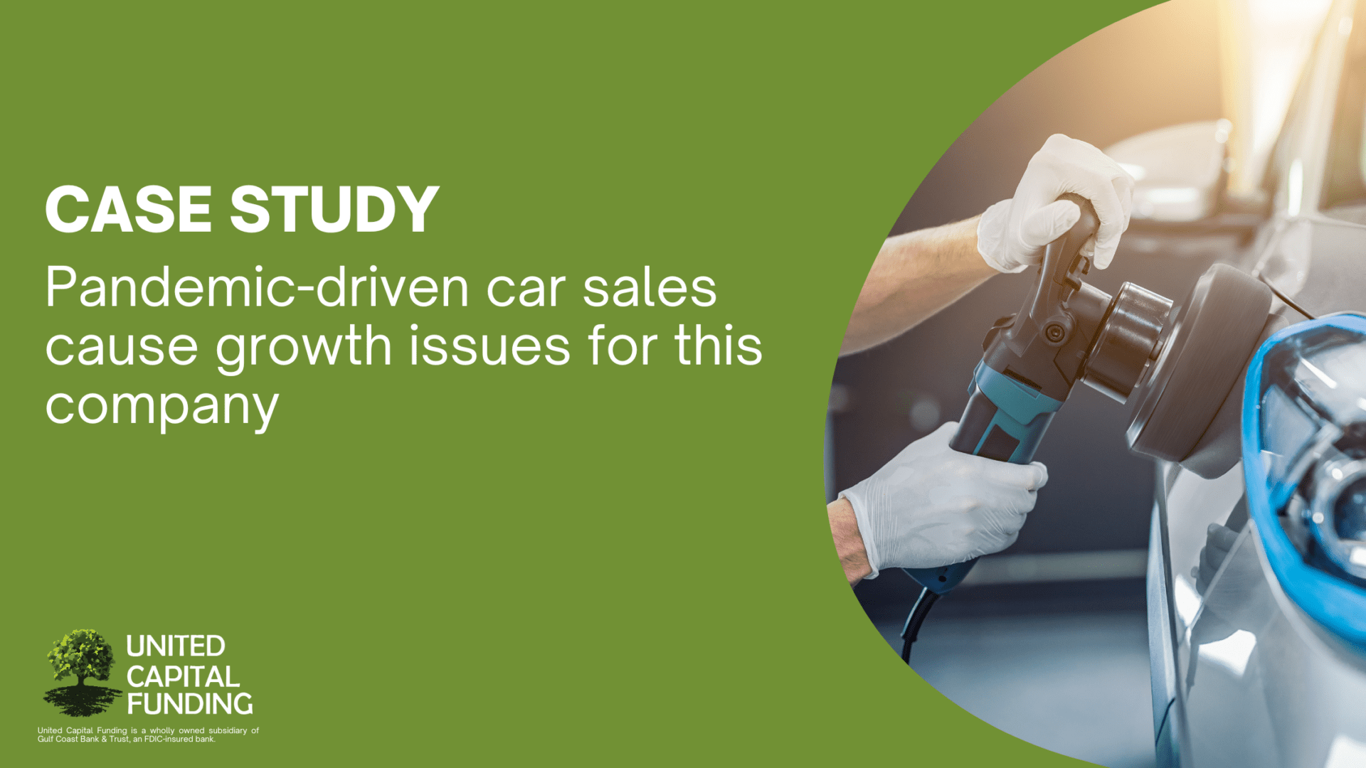 CASE STUDY: Car Sales Growth Causes A Need For Cash Flow